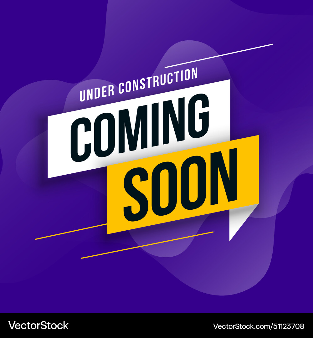 Coming soon under construction poster for social Vector Image