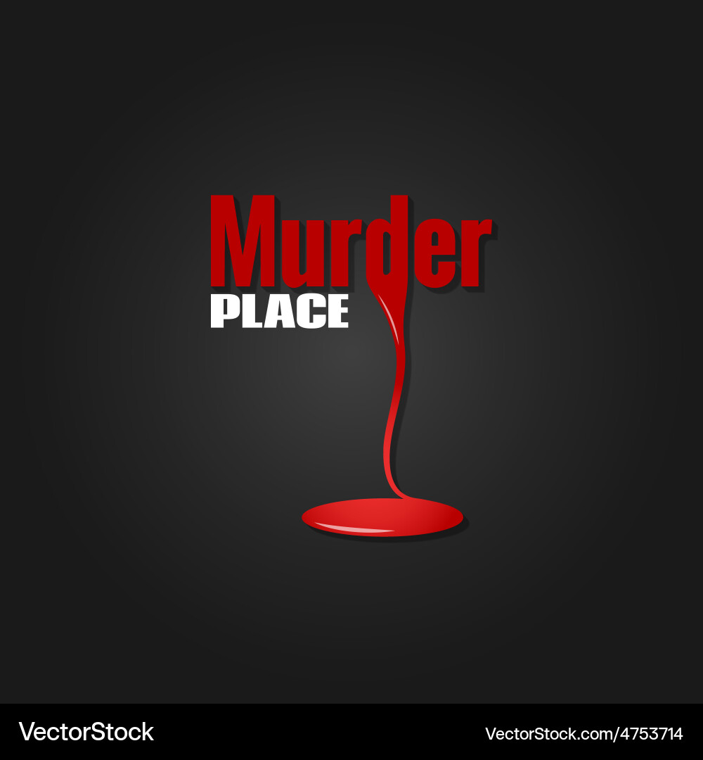 Murder blood design background Royalty Free Vector Image