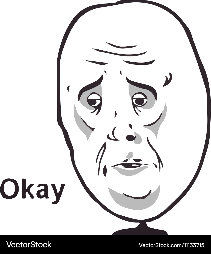 Ok Meme Face Ok Meme GIFs | Tenor