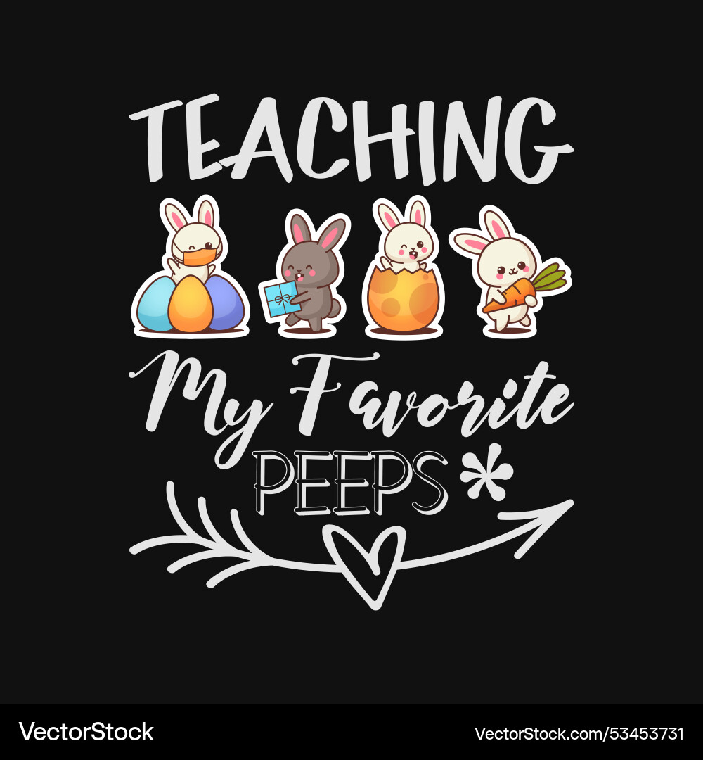 Teaching my favorite peeps teacher easter bunny eg