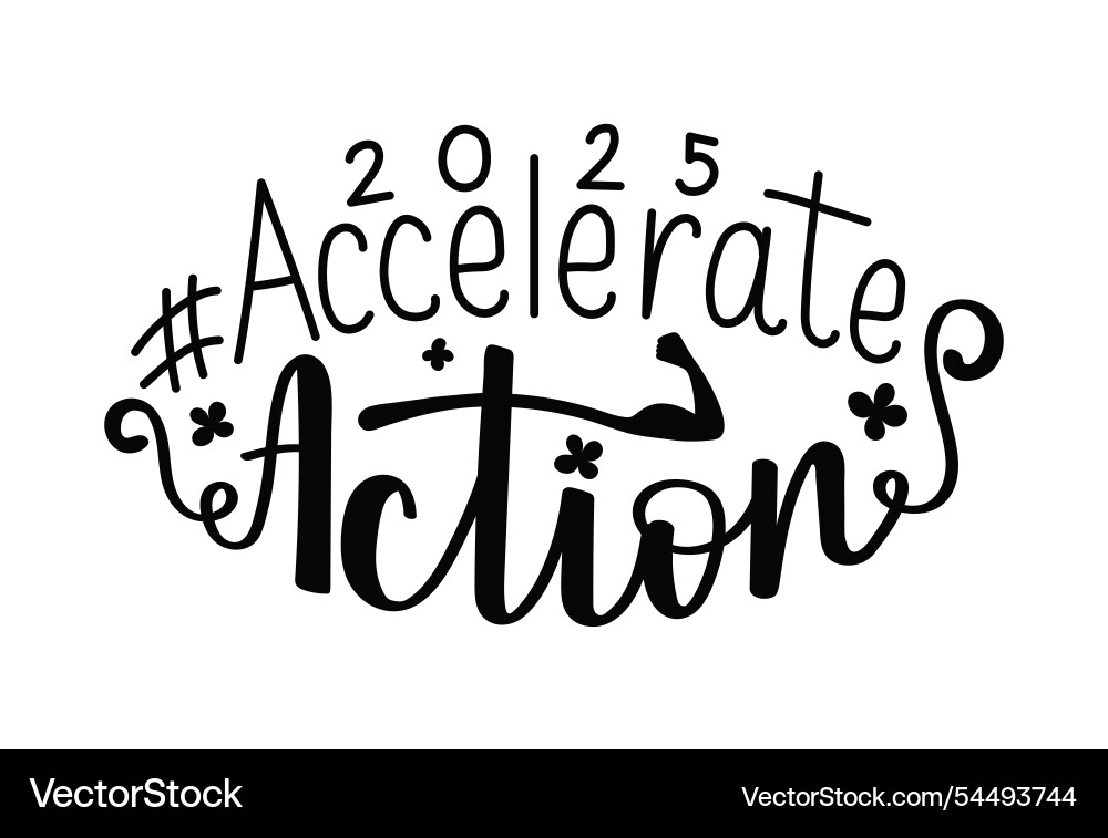 Accelerate action 2025 with hand showing strength Vector Image