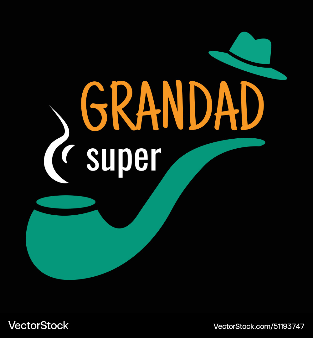 Super grandad birthday Royalty Free Vector Image