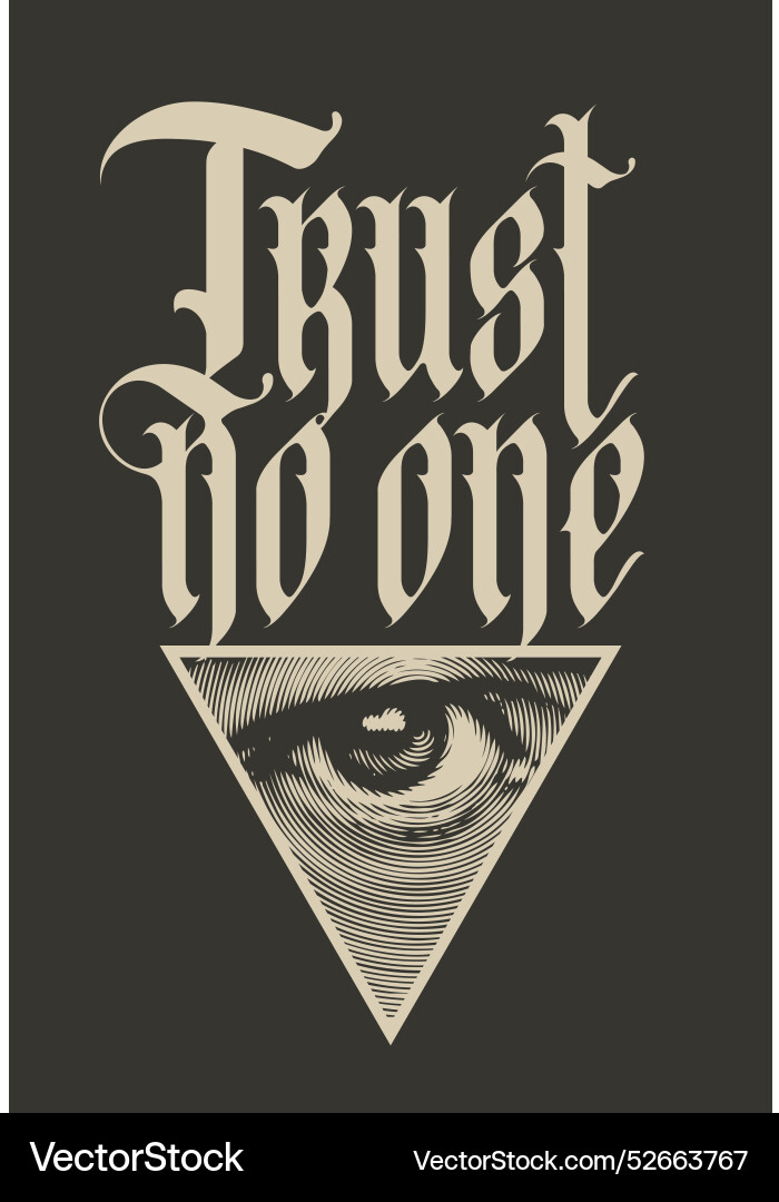 Masonic all-seeing eye inscription trust no one Vector Image
