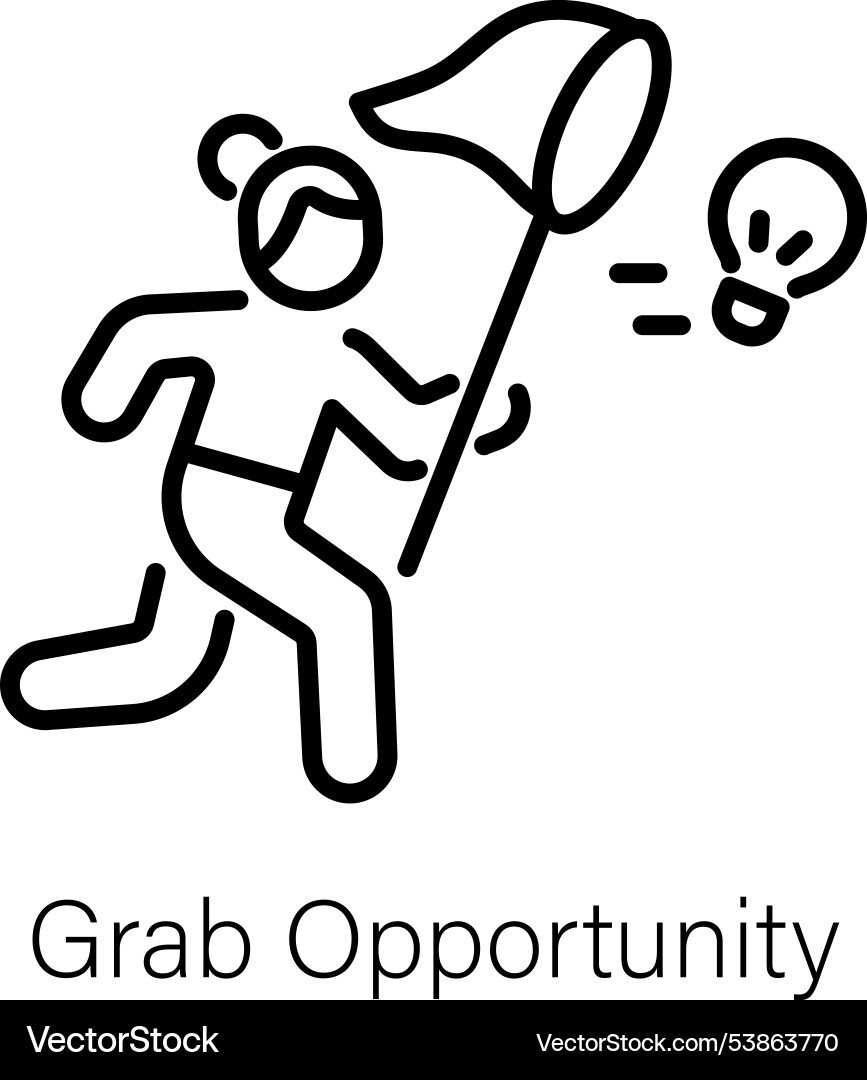 Grab opportunity Royalty Free Vector Image - VectorStock