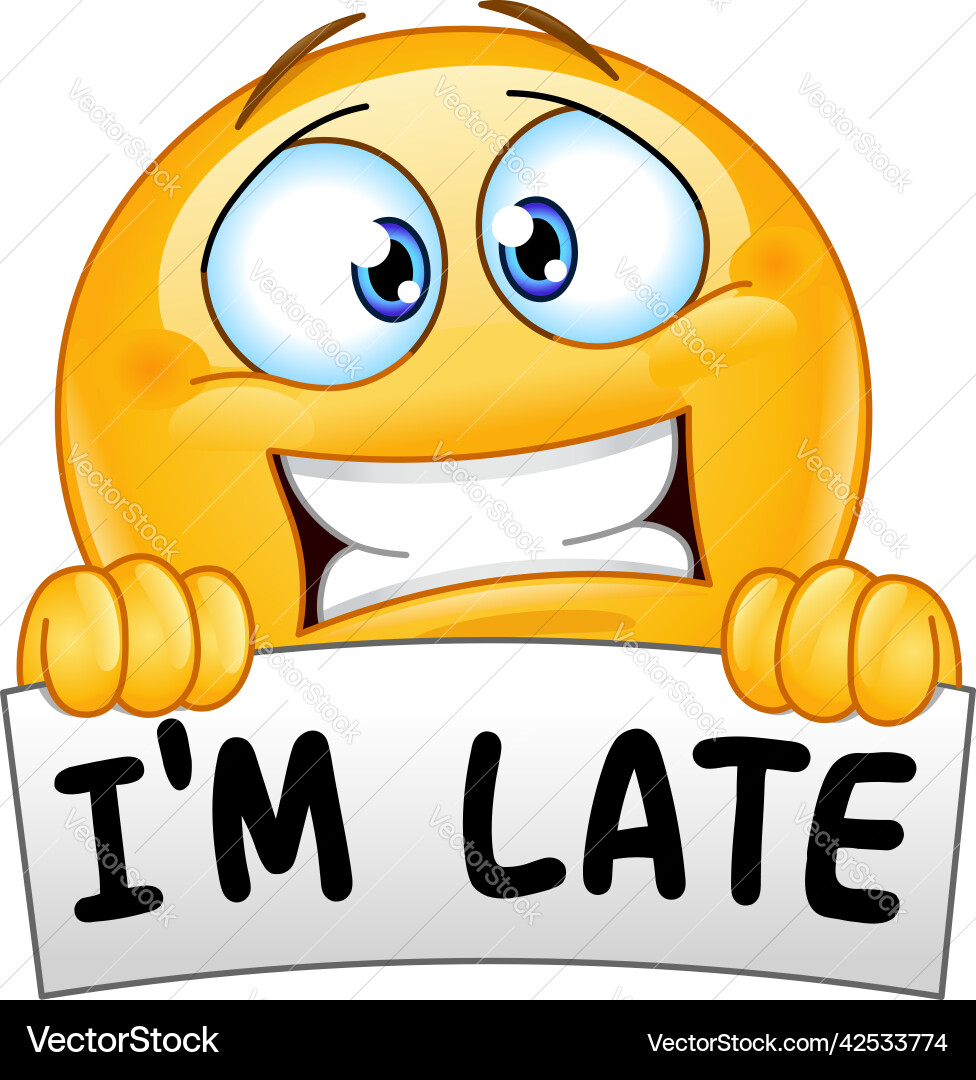 Im late emoticon Royalty Free Vector Image - VectorStock