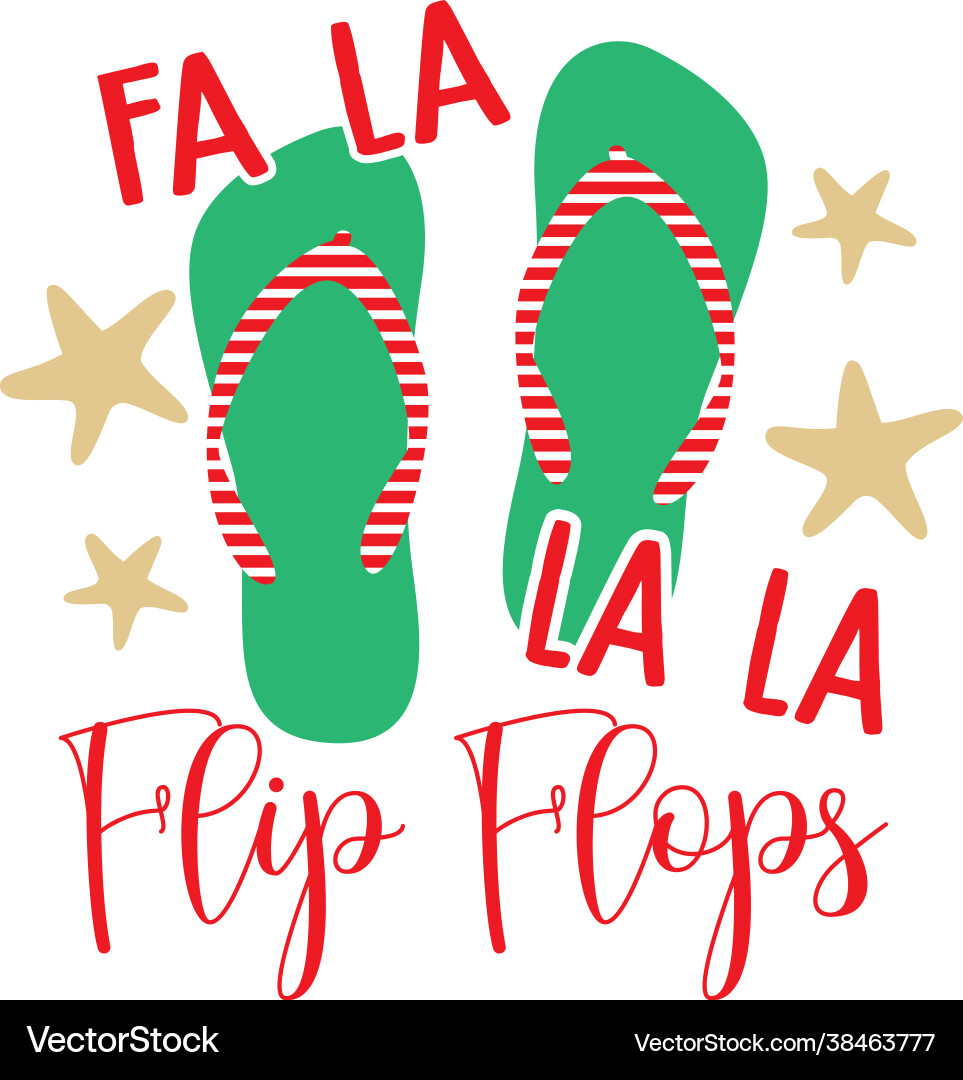 Fa la flip flops lettering Royalty Free Vector Image