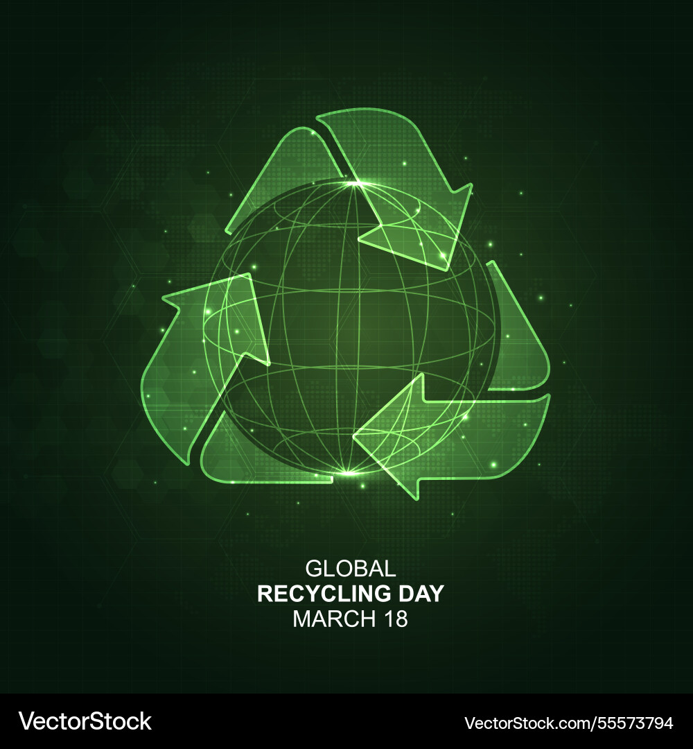 Global recycling day green arrows Royalty Free Vector Image