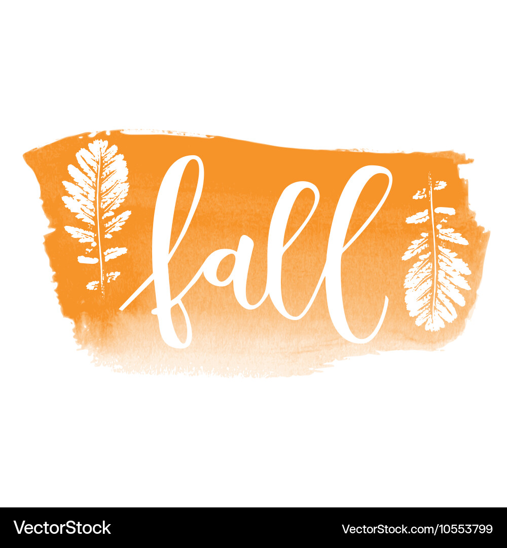Fall hand written inscription Royalty Free Vector Image