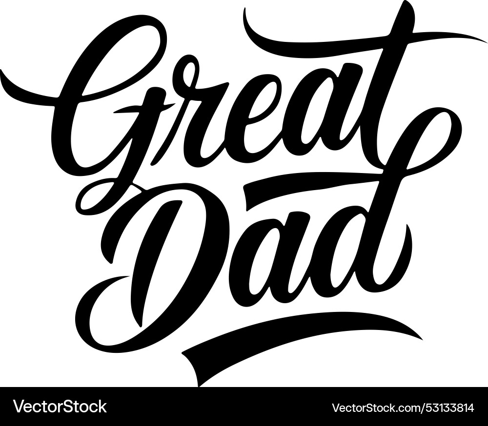 A great dad minimalist typographycalligraphy Vector Image