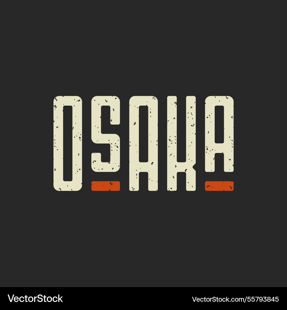 Osaka lettering typography Royalty Free Vector Image