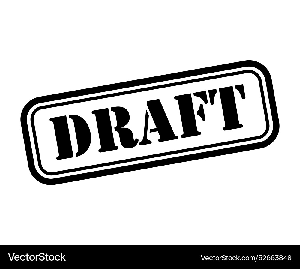 Draft stamp symbol label sticker sign button text Vector Image