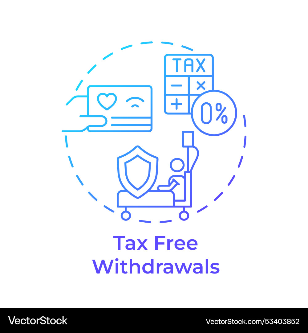 Tax free withdrawals blue gradient concept icon Vector Image