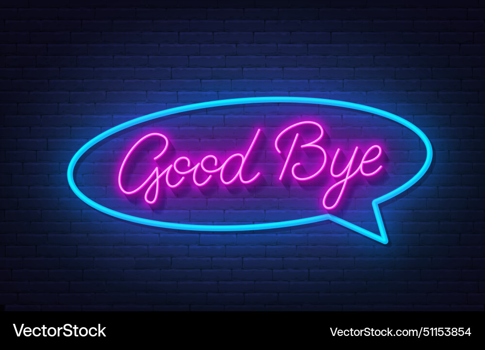 Good bye neon text on brick wall background Vector Image