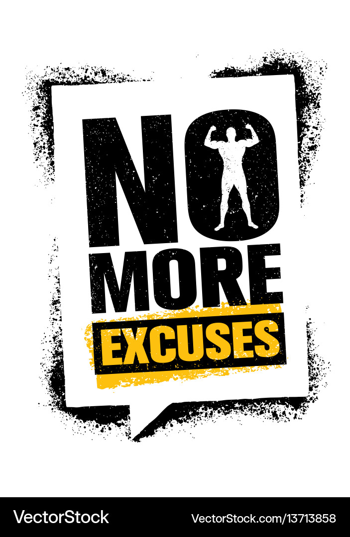 No Excuses Workout Motivation Royalty Free Vector Image