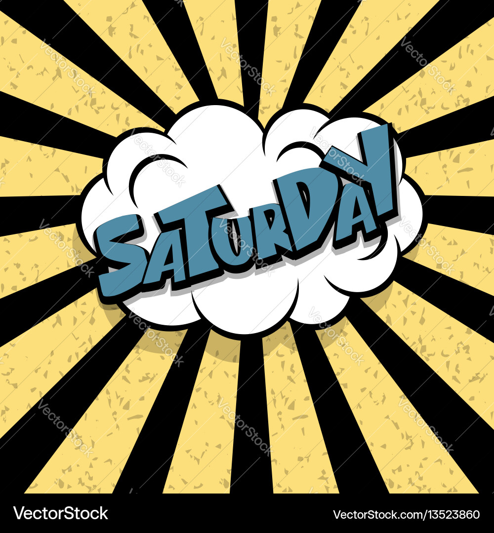 Comic text saturday cartoon cloud retro Royalty Free Vector