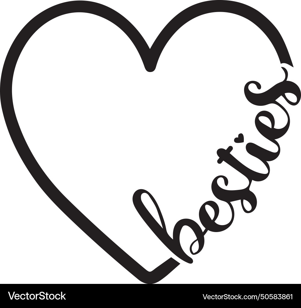 Besties Heart Royalty Free Vector Image Vectorstock