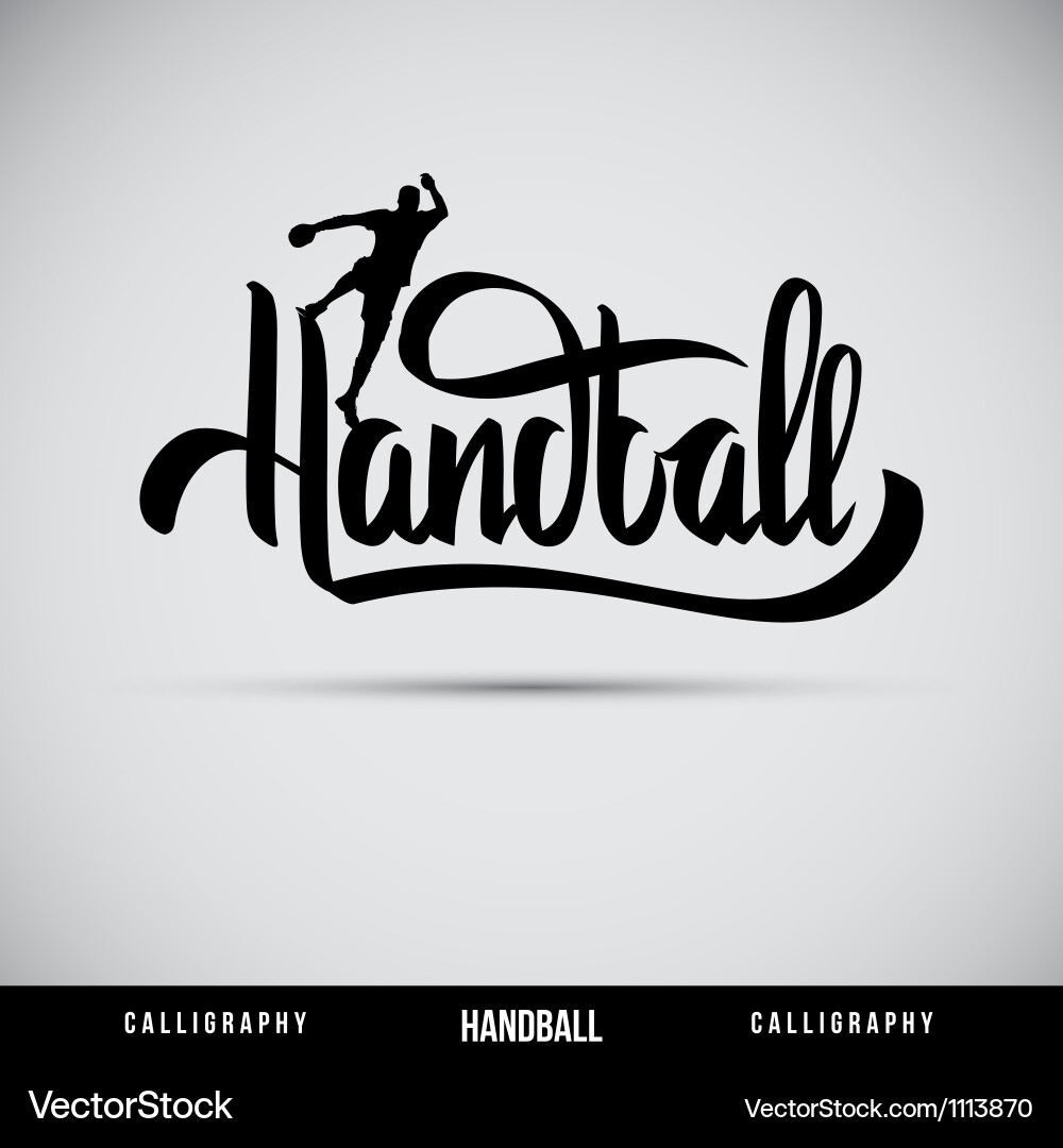 Handball hand lettering - handmade calligraphy Vector Image