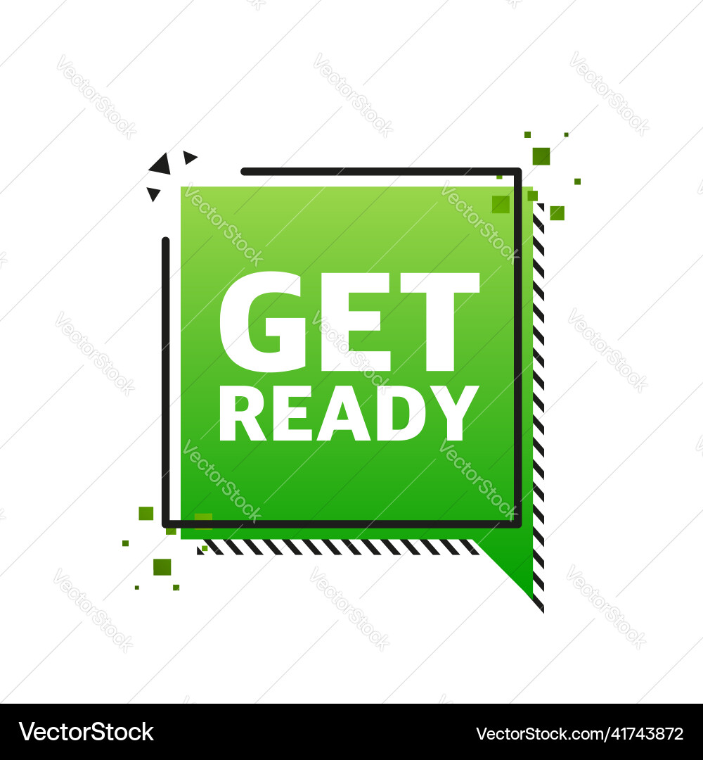 Flat green banner with get ready sign Royalty Free Vector