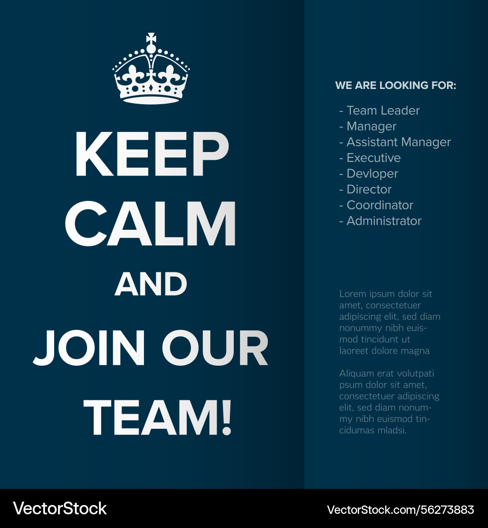 Keep calm and join our team recruitment poster Vector Image