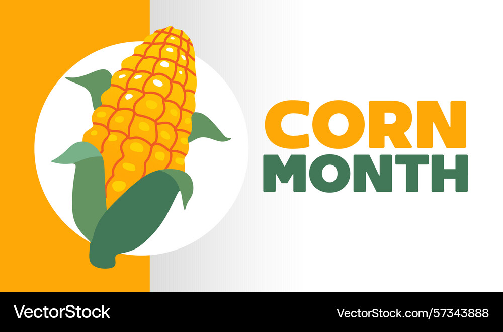 Happy corn month to all corn lovers Royalty Free Vector