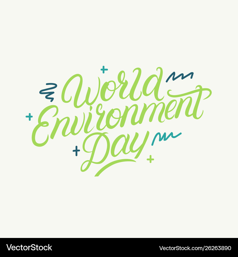 World environment day hand written lettering Vector Image