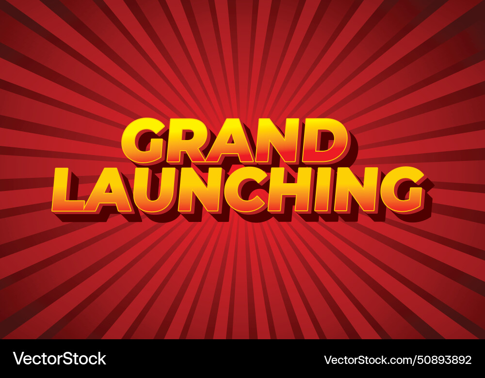 Grand launching text effect in yellow red colors Vector Image
