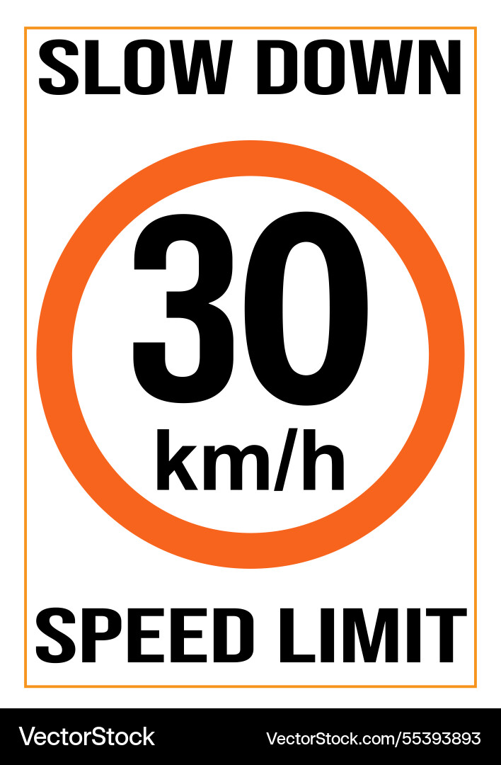 Slow down speed limit 30 km-h warning signage vec Vector Image