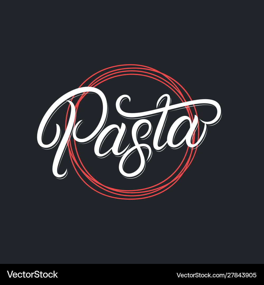 Pasta hand written lettering logo Royalty Free Vector Image