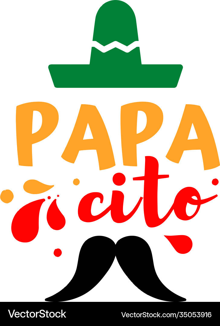Papacito on white background Royalty Free Vector Image