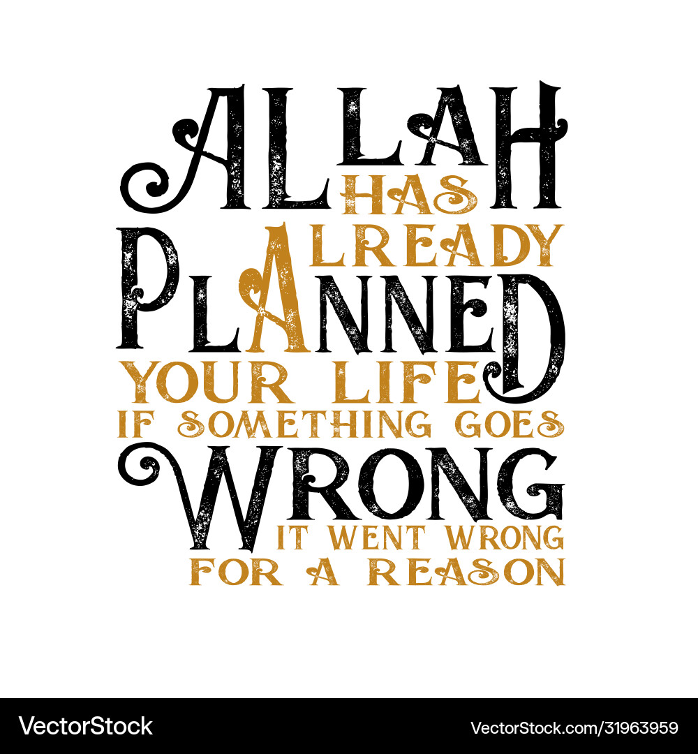 Muslim quote and saying allah has already planned Vector Image