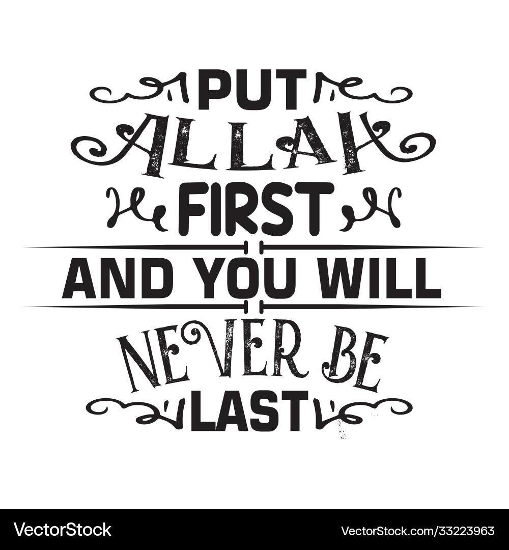 Muslim quote and saying put allah first you Vector Image