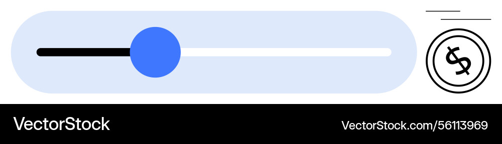 Adjustable slider with dollar sign indicating cost