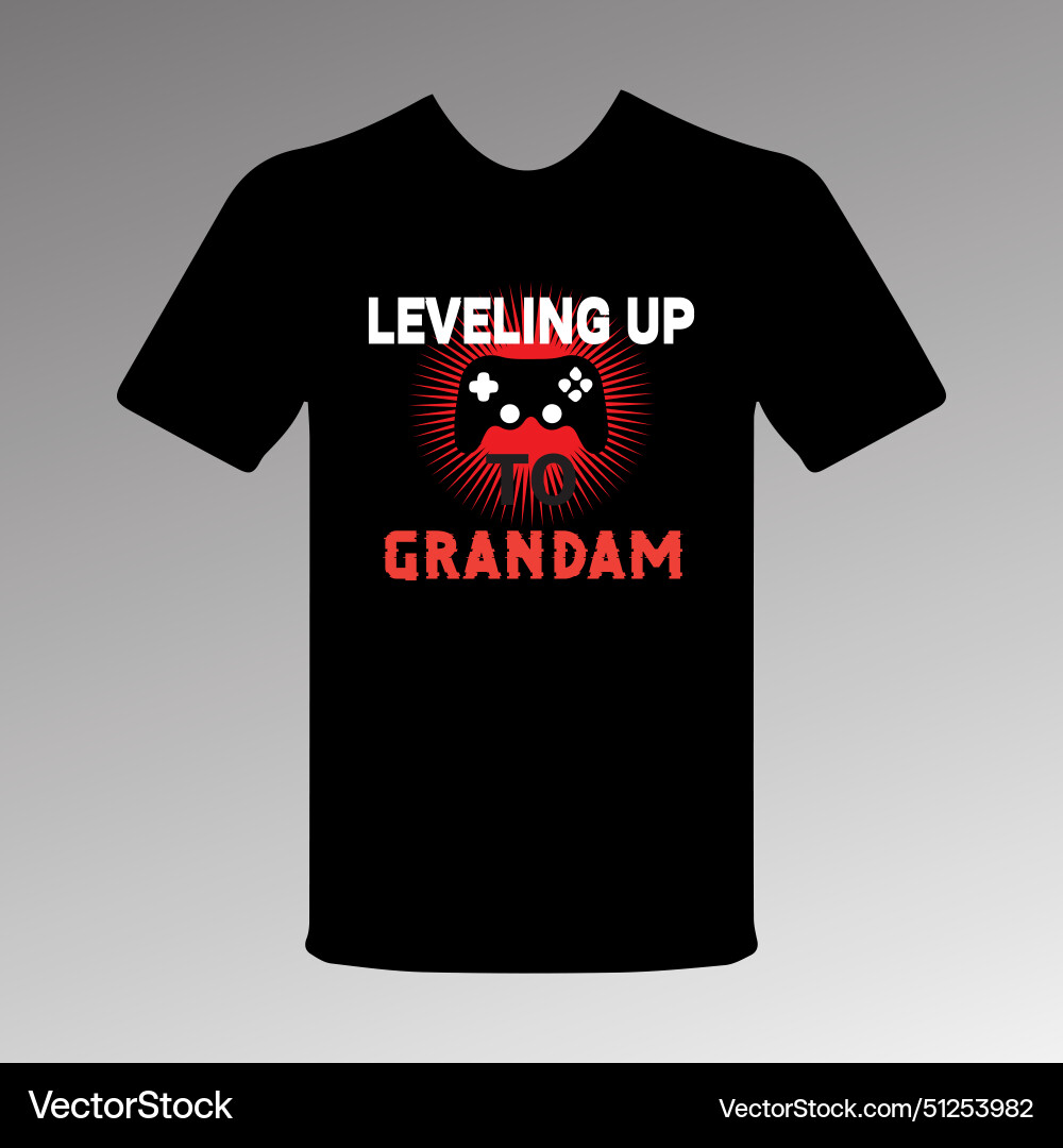 Leveling up grandam t shirt design Royalty Free Vector Image