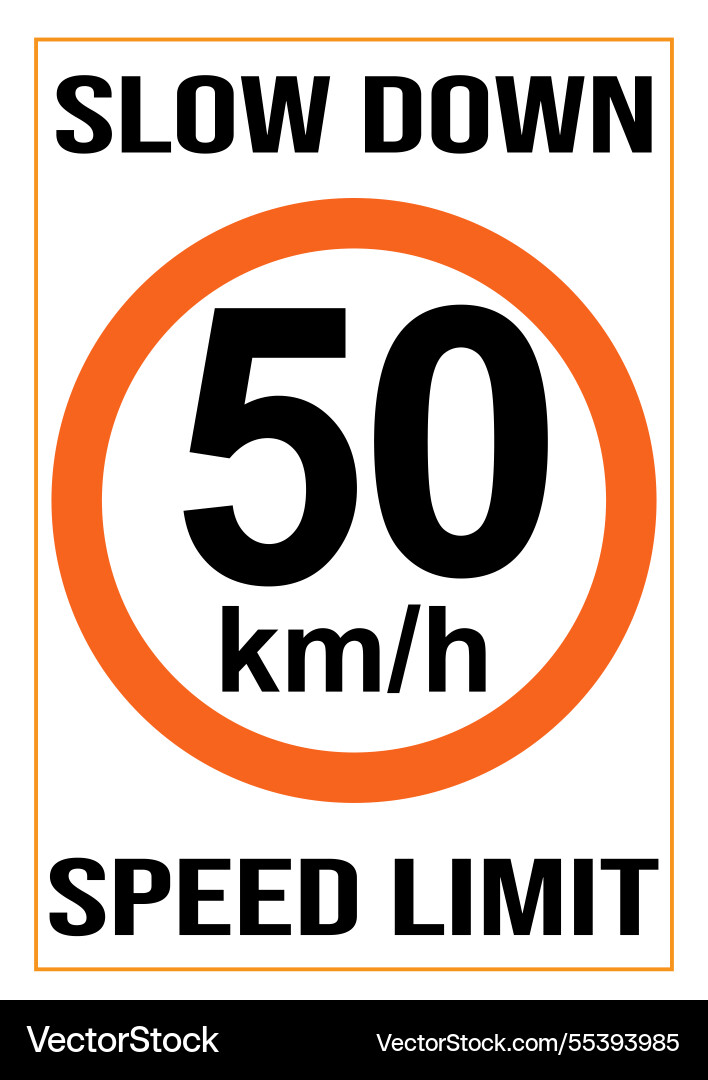 Slow down speed limit 50 km-h warning signage vec Vector Image