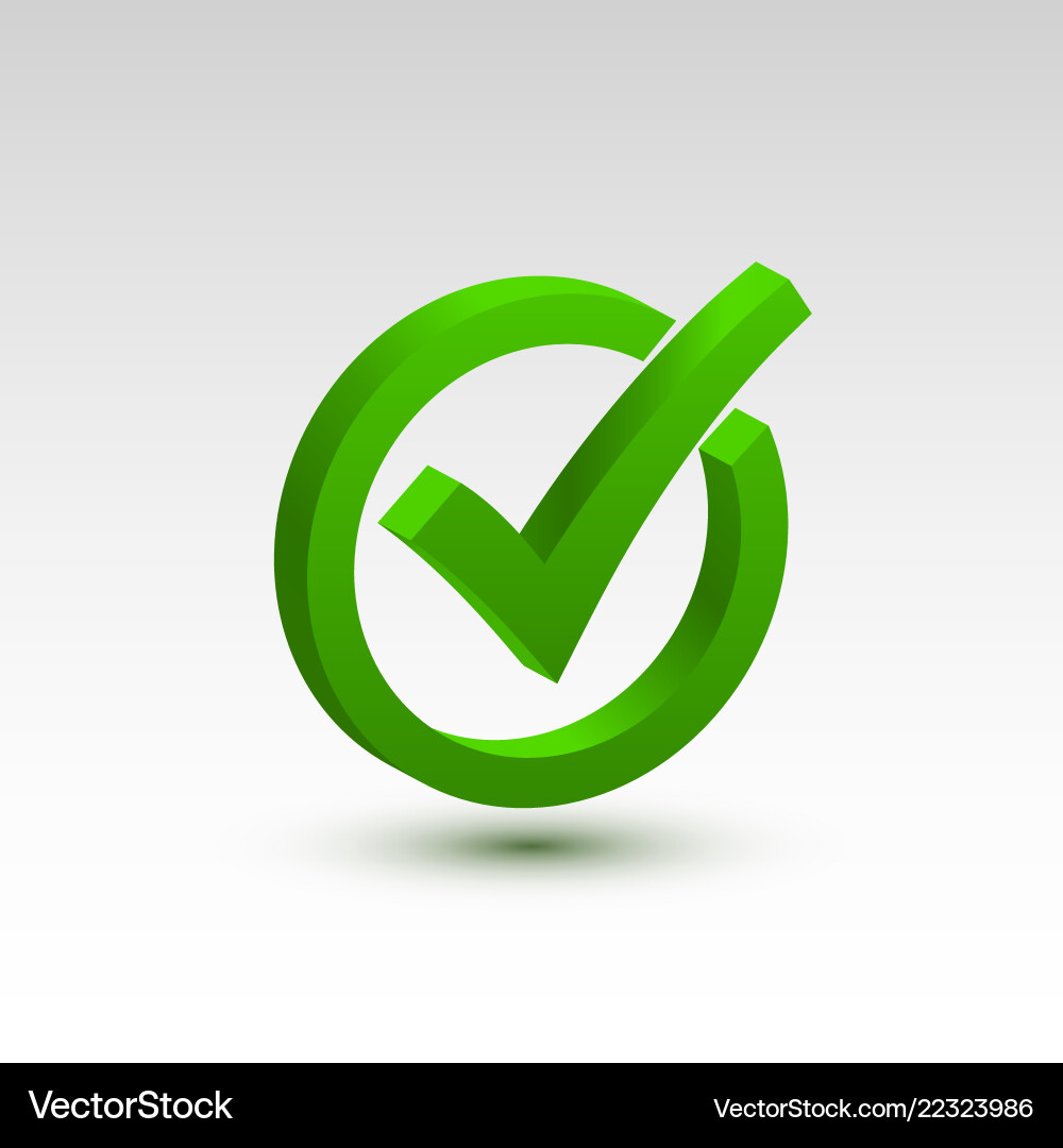 Check icon 3d sign ok color green Royalty Free Vector Image