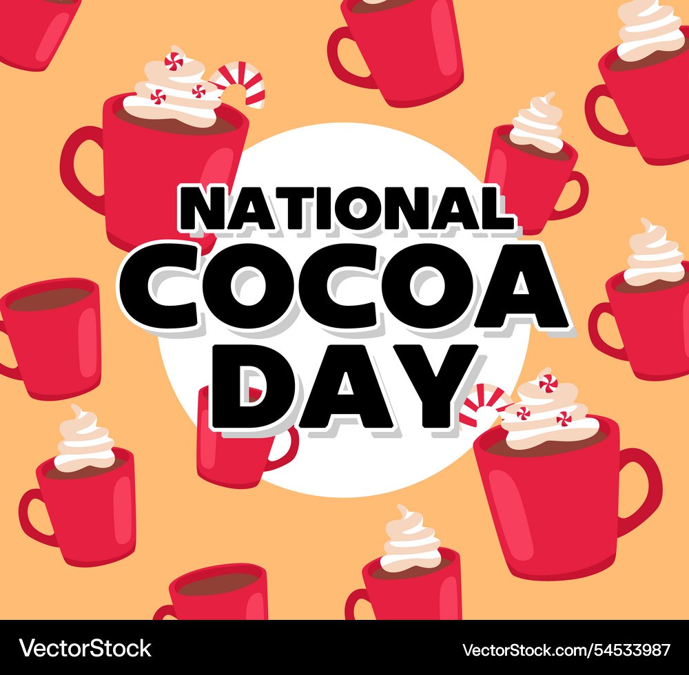 National cocoa day with delicious drinks Vector Image