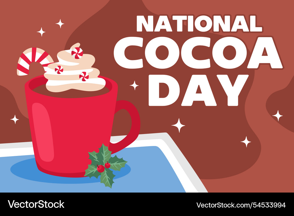 National cocoa day with delicious cocoa drinks Vector Image