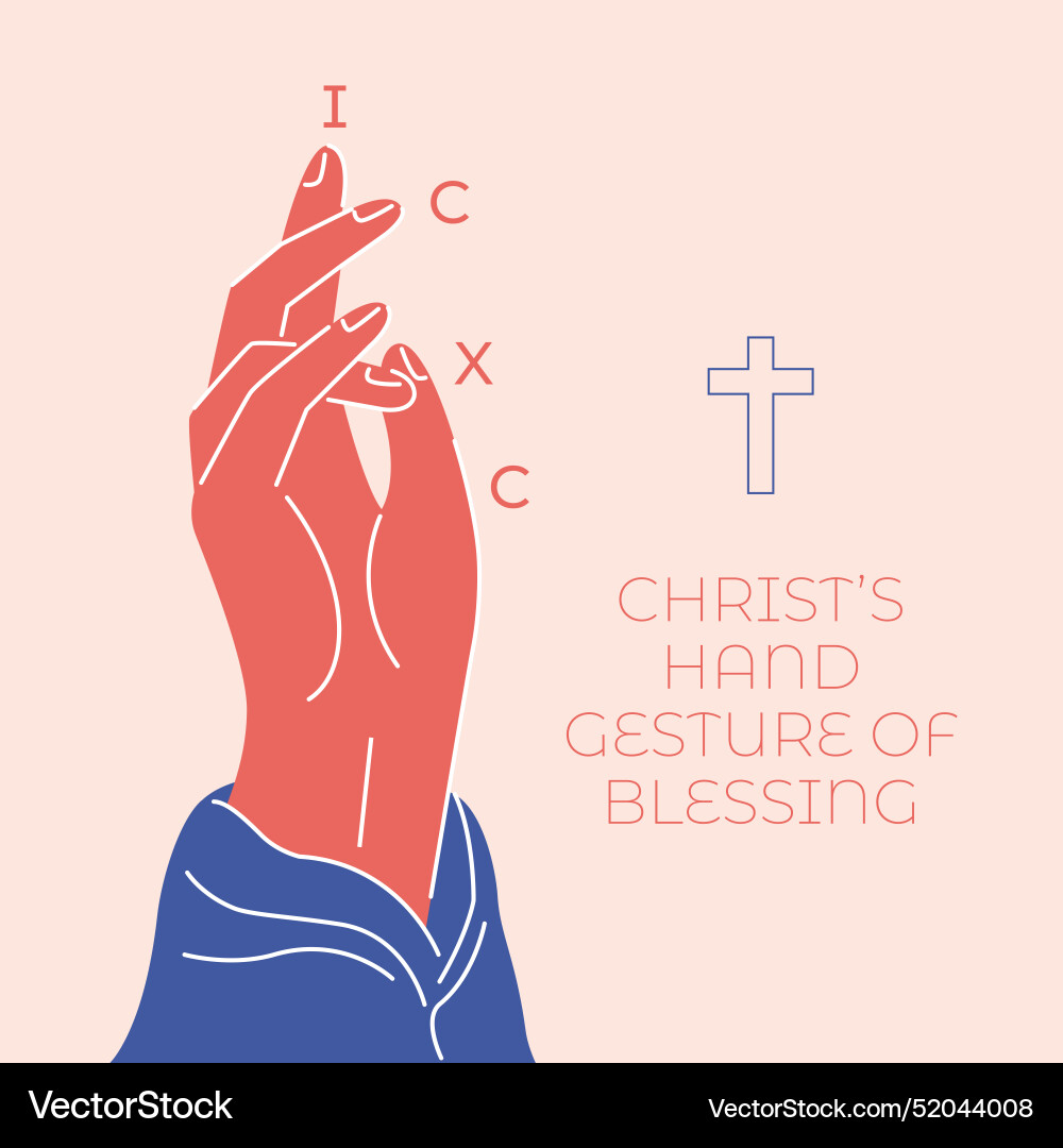Jesus hand gesture of blessing Royalty Free Vector Image