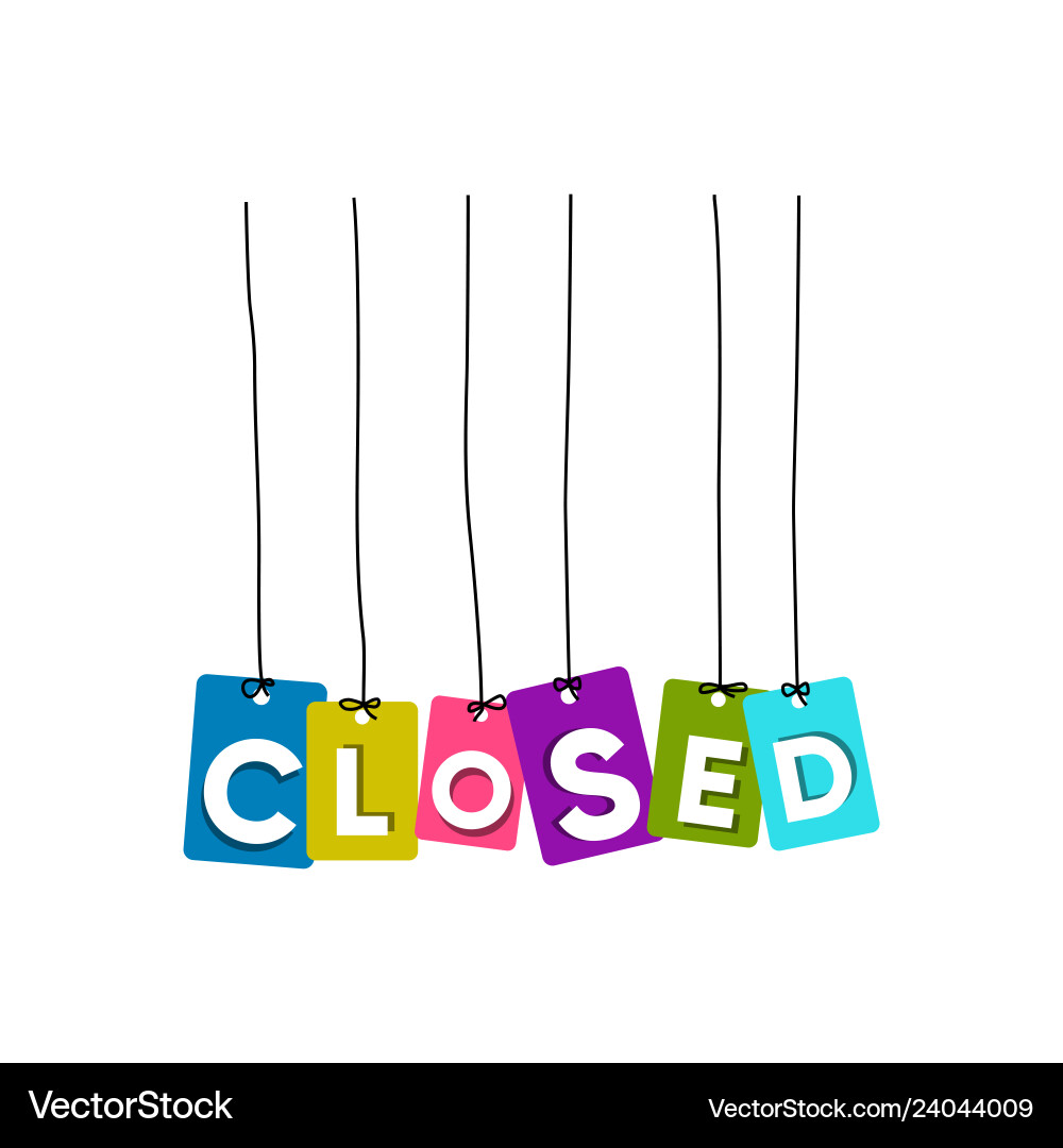 Closed word Royalty Free Vector Image - VectorStock