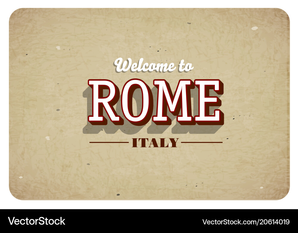 Welcome to rome Royalty Free Vector Image - VectorStock