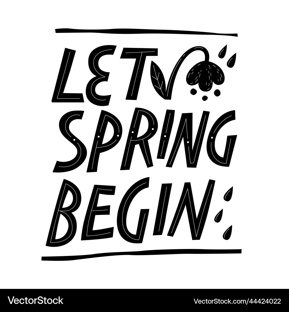 Let spring begin - simple black and while Vector Image