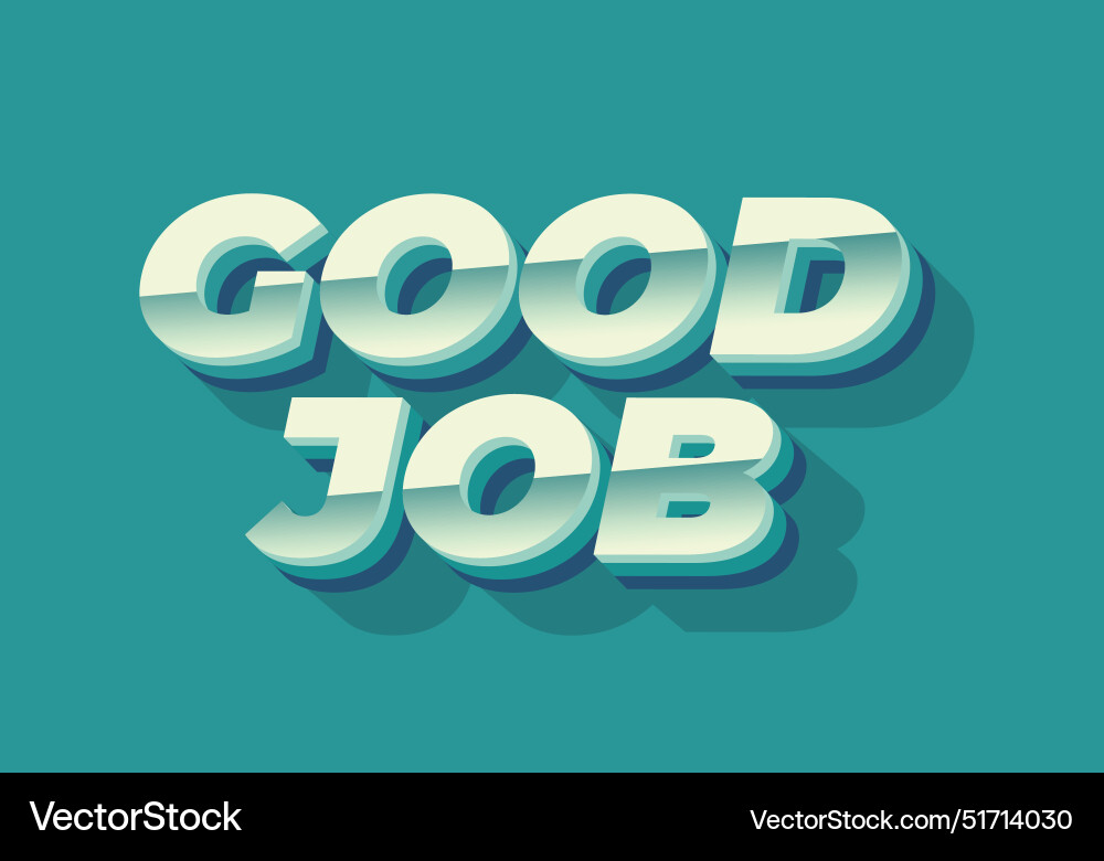 Good job text effect in 3d style and colors Vector Image