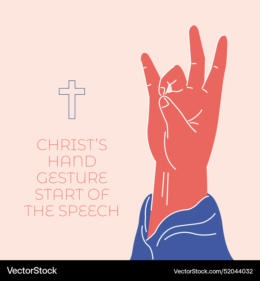 Jesus hand gesture symbolizes the start Royalty Free Vector