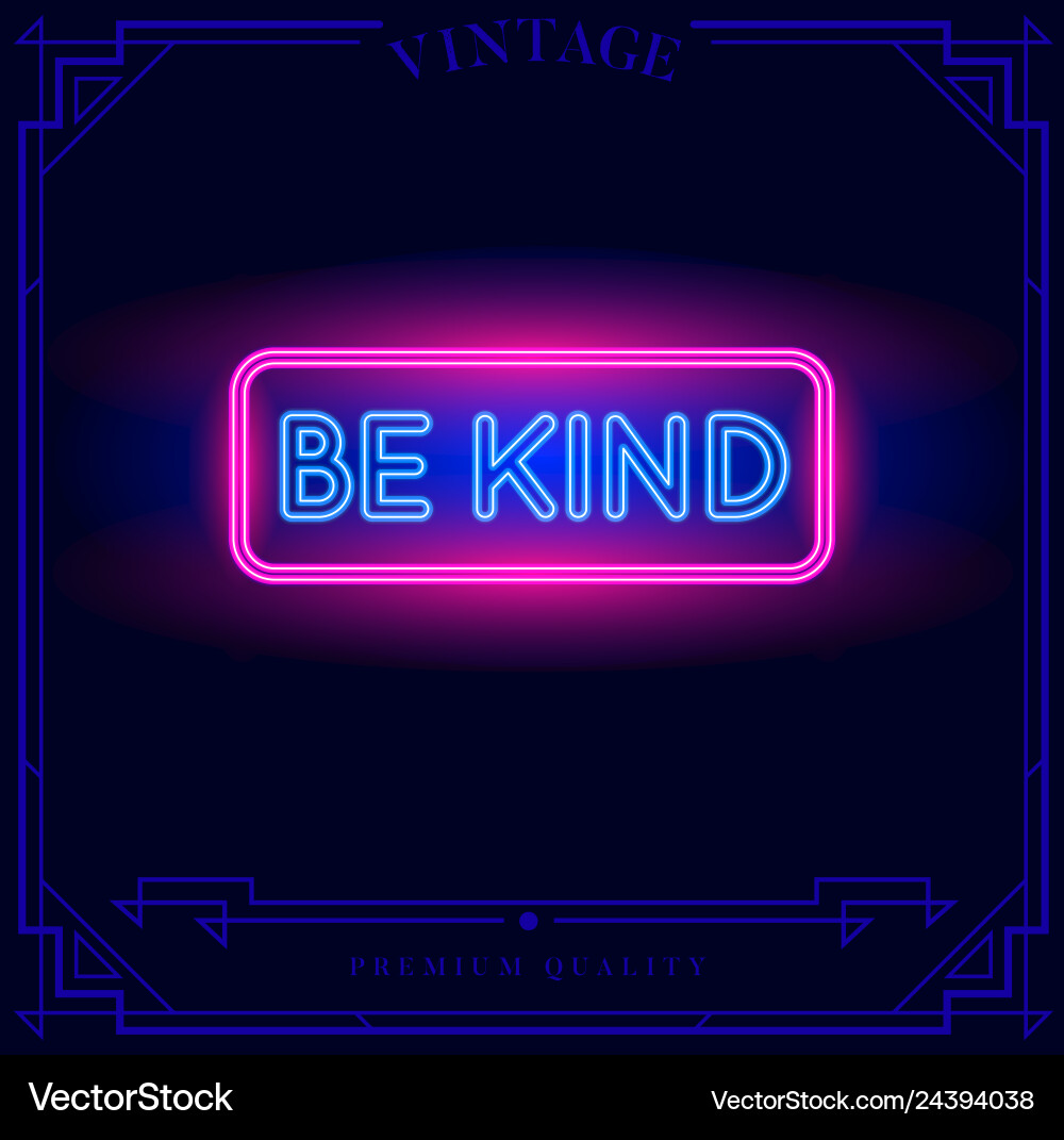 Be kind neon light sign Royalty Free Vector Image