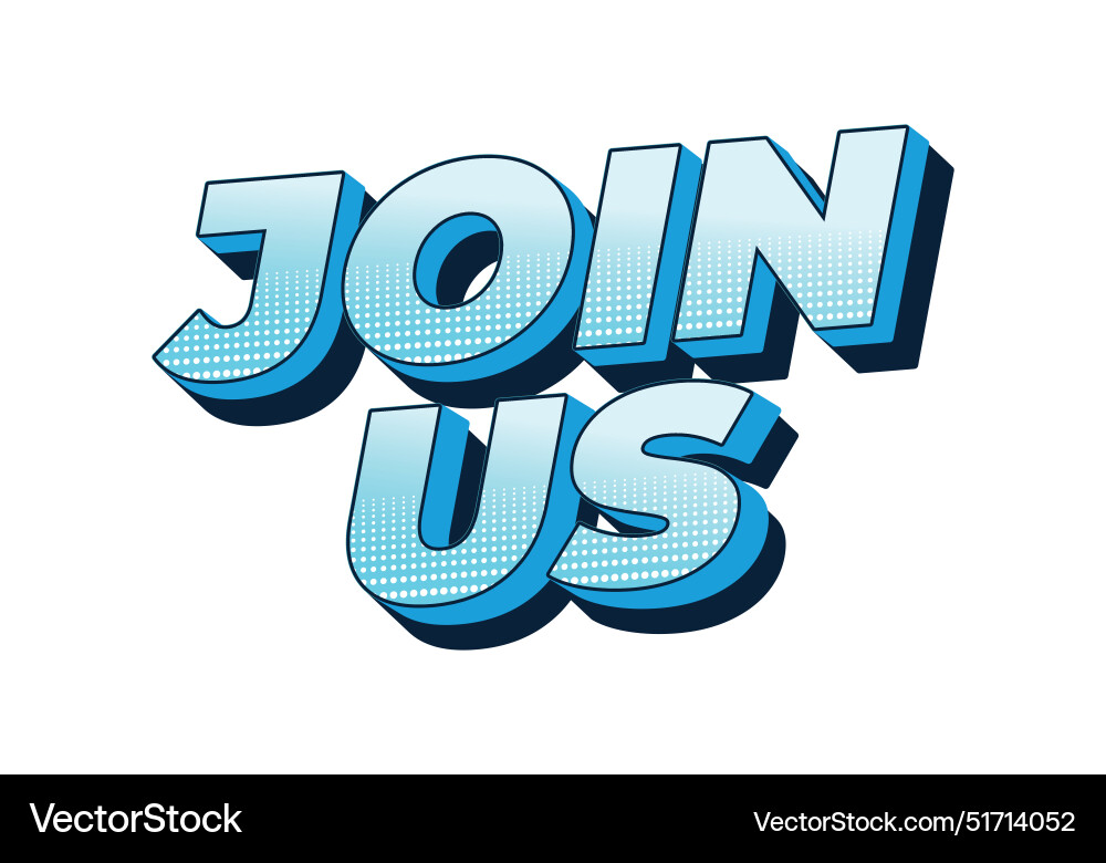 Join us text effect in good colors with 3d style Vector Image