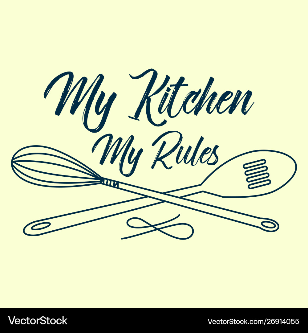 My kitchen rules slogan handwritten Royalty Free Vector