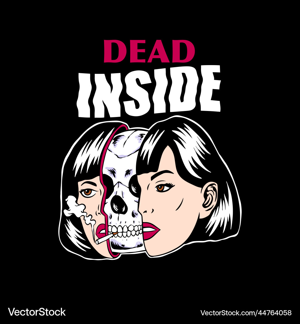 Dead inside Royalty Free Vector Image - VectorStock