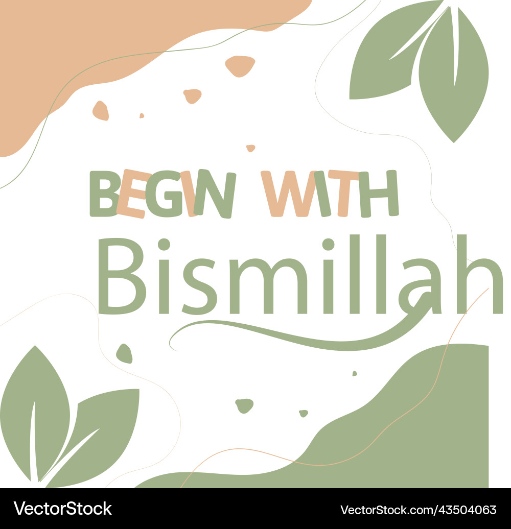 Begin with bismillah quote lettering design Vector Image