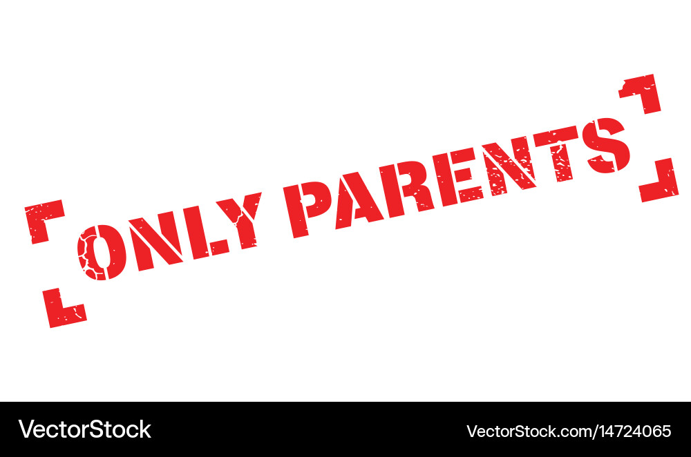 Only parents rubber stamp Royalty Free Vector Image