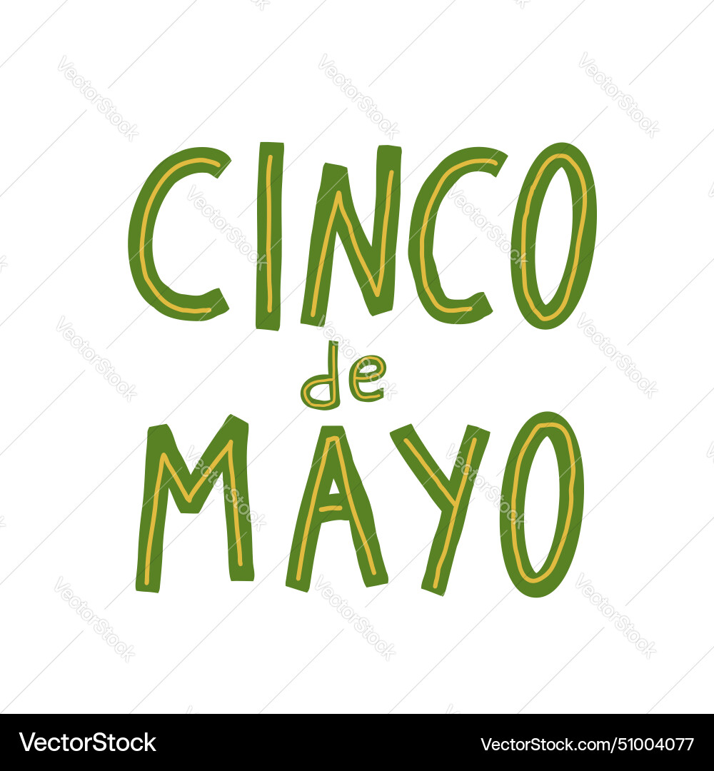 Cinco de mayo hand drawn lettering text mexican Vector Image